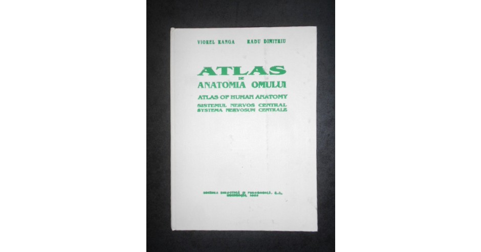 VIOREL RANGA, RADU DIMITRIU - ATLAS DE ANATOMIA OMULUI. SISTEMUL NERVOS ...