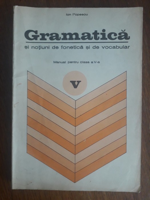 Manual de Gramatica pentru clasa a V -a , 1979 / R3P3F, Alta editura ...