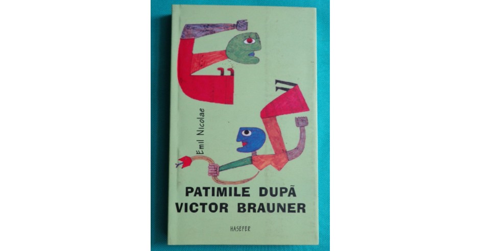 Emil Nicolae ? Patimile dupa Victor Brauner ( avangarda suprarealism ...