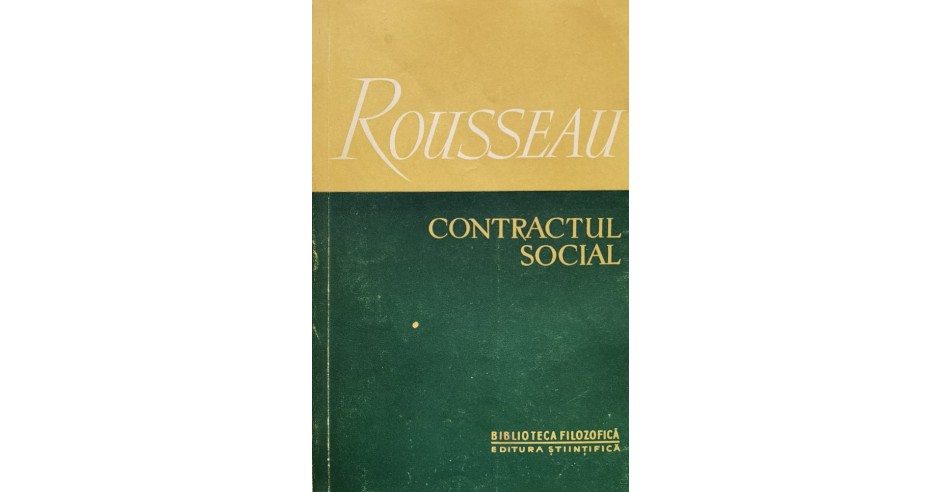 Contractul social - Jean Jacques Rousseau - 1957 | Okazii.ro