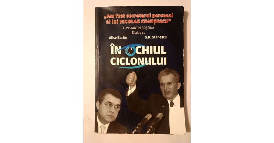 In ochiul ciclonului: Constantin Bo?tina - dialog cu Alice Barbu ?i S.R ...
