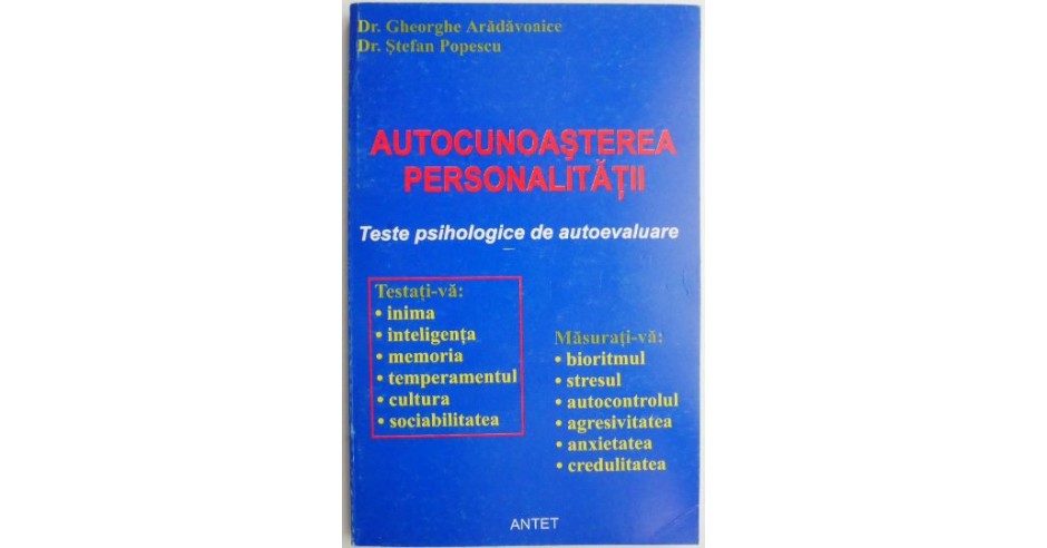 Autocunoasterea personalitatii. Teste psihologice de autoevaluare ...