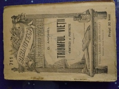 Dimitrie Anghel, editie Princeps ,Triumful vietii | Okazii.ro