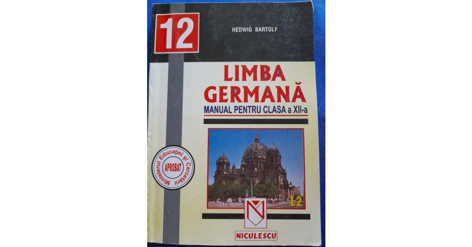 Manual de limba germana, clasa a 12, XII | arhiva Okazii.ro