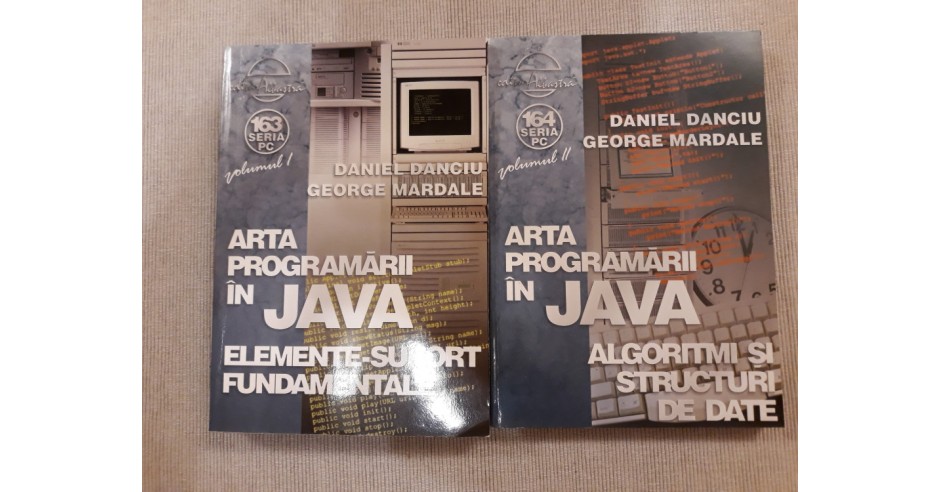 Arta Programarii in Java, Daniel Danciu, vol.1 si 2 | arhiva Okazii.ro