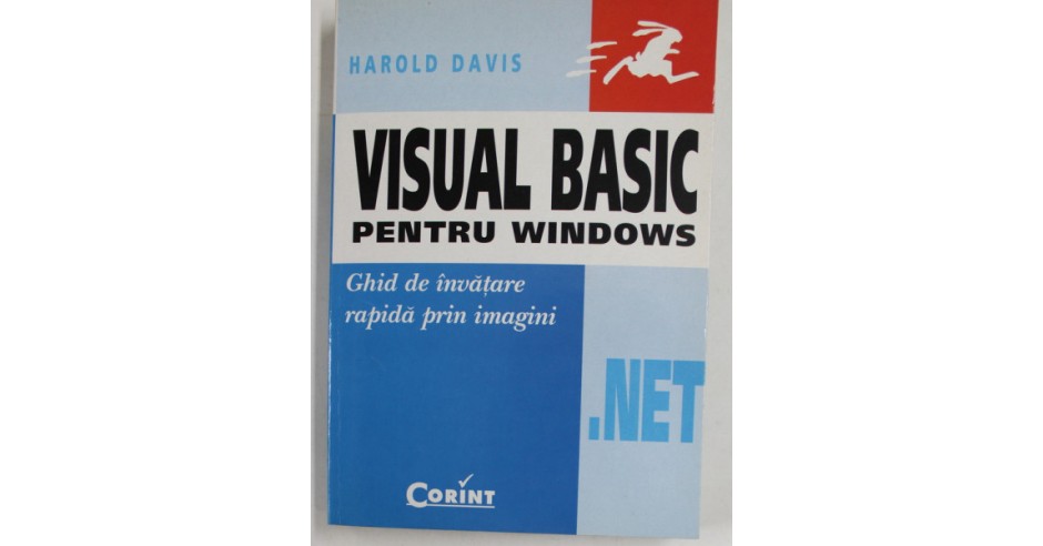 VISUAL BASIC PENTRU WINDOWS - GHID DE INVATARE RAPIDA PRIN IMAGINI de ...