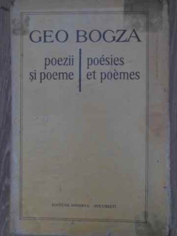 POEZII SI POEME. POESIES ET POEMES EDITIE BILINGVA ROMANO-FRANCEZA-GEO ...