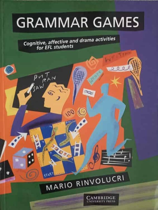 GRAMMAR GAMES. COGNITIVE, AFFECTIVE AND DRAMA ACTIVITIES FOR EFL ...
