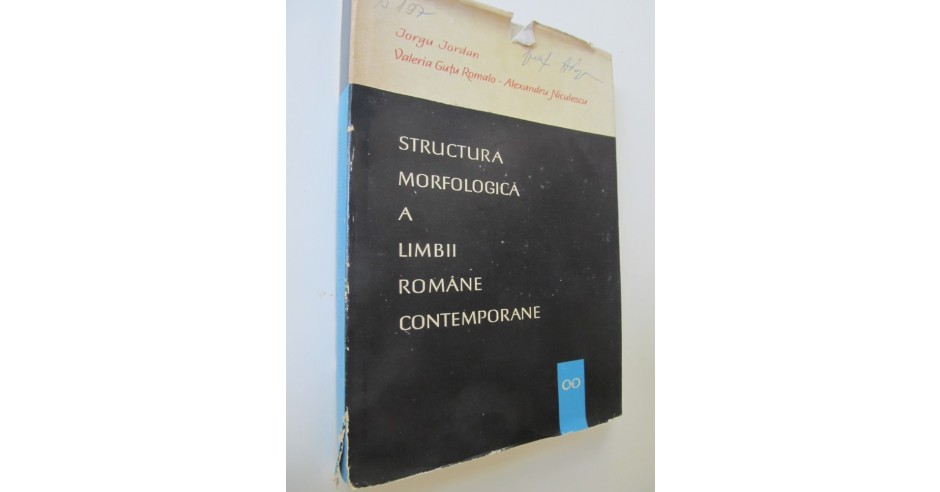 Structura morfologica a limbii romana contemporane - Iorgu Iordan ...