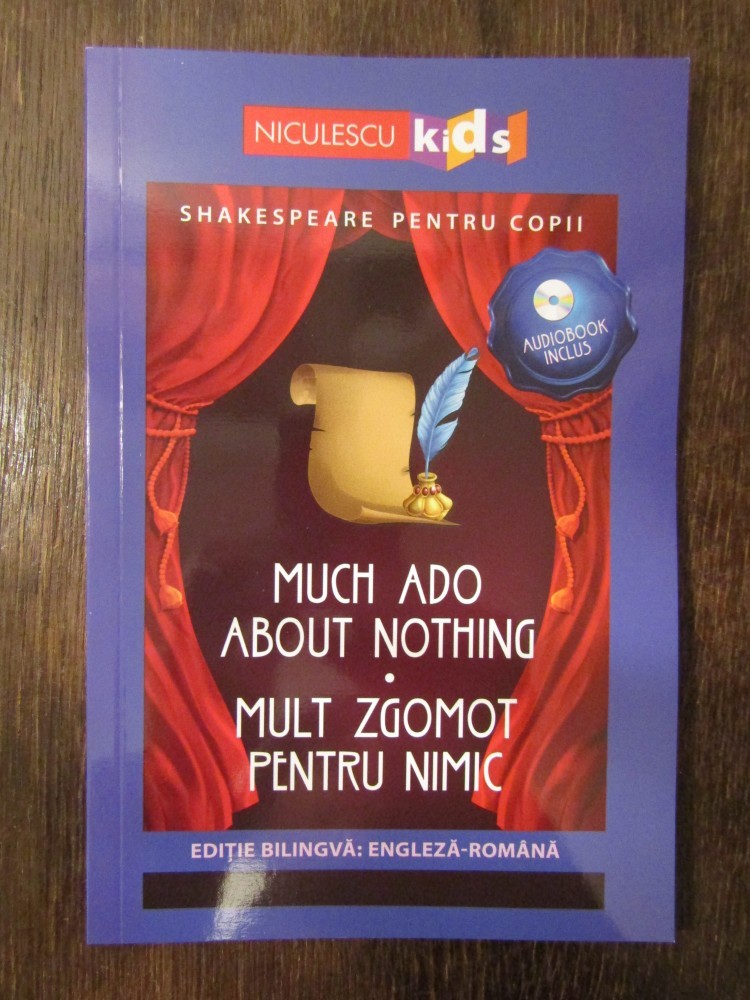 Shakespeare pentru copii: Mult zgomot pentru nimic / Much ado about nothing | arhiva Okazii.ro