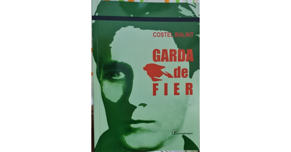 GARDA DE FIER COSTEL BALINT 2020 LEGIUNEA ARHANGHELUL MIHAIL MISCAREA ...