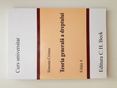 Teoria generala a dreptului - editia 2 - de Simona Cristea | Okazii.ro