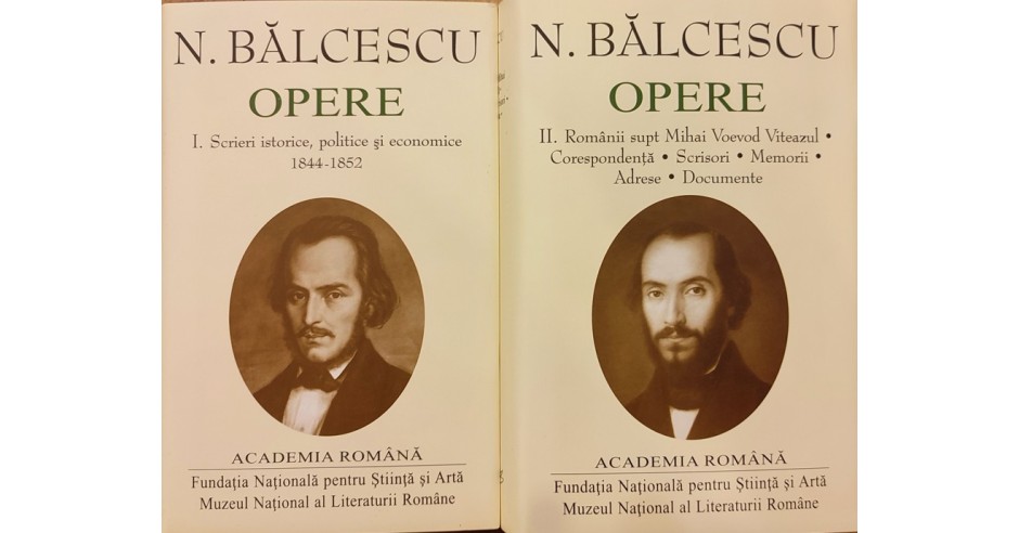 N. Balcescu Opere I, II. Academia romana | arhiva Okazii.ro
