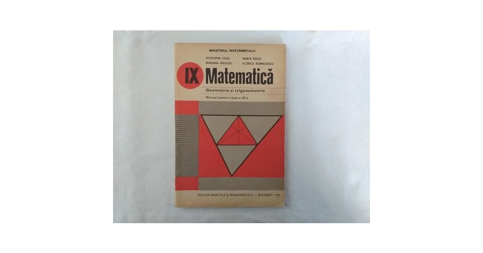 Geometrie si trigonometrie manual clasa a IX-a 1993, Clasa 9 | Okazii.ro