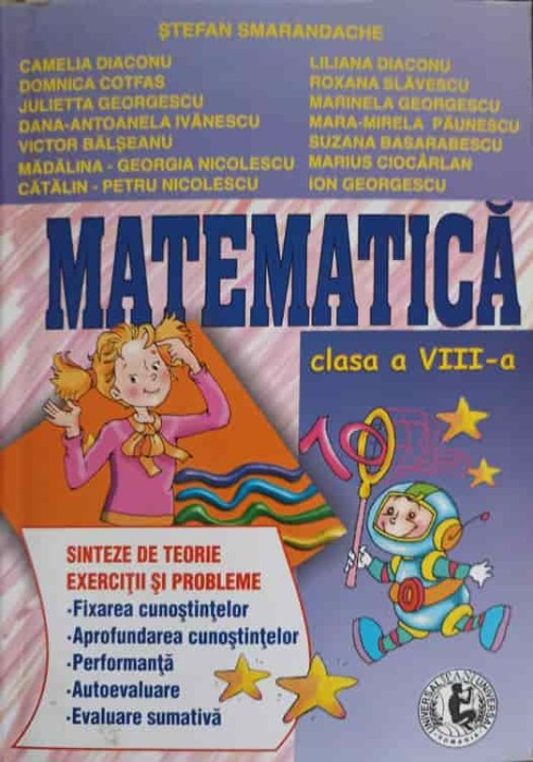 MATEMATICA, CLASA A VIII-A SIINTEZE DE TEORIE, EXERCITII SI PROBLEME-STEFAN SMARANDACHE SI COLAB ...