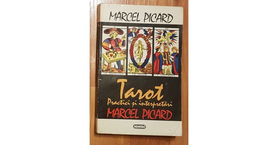 Tarot. Practici si interpretari de Marcel Picard | arhiva Okazii.ro