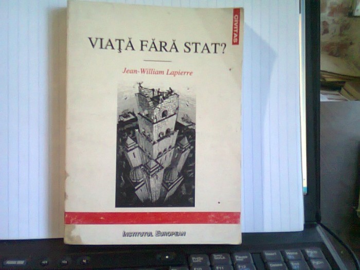 Viata fara stat ? - Jean - William Lapierre | Okazii.ro