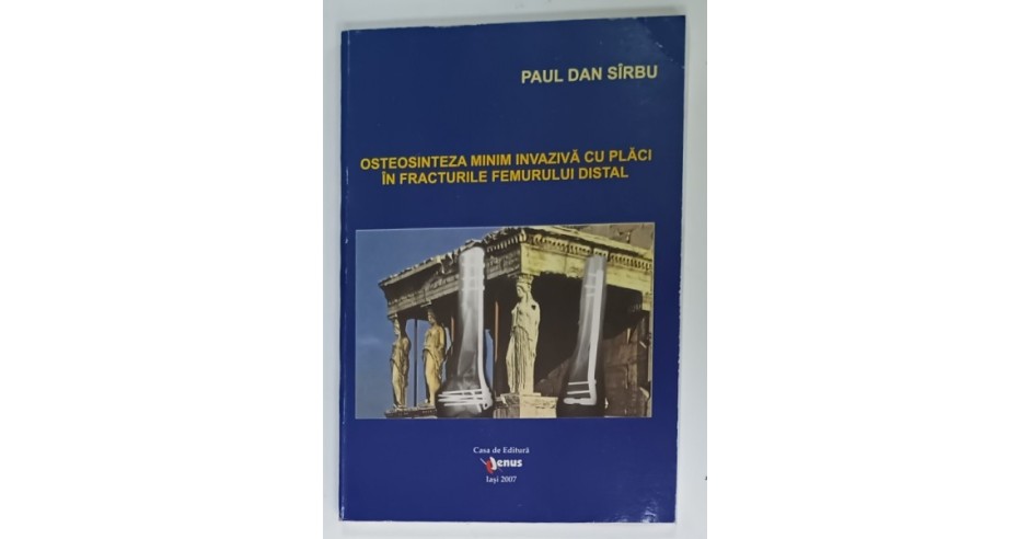 OSTEOSINTEZA MINIM INVAZIVA CU PLACI IN FRACTURILE FEMURULUI DISTAL de ...