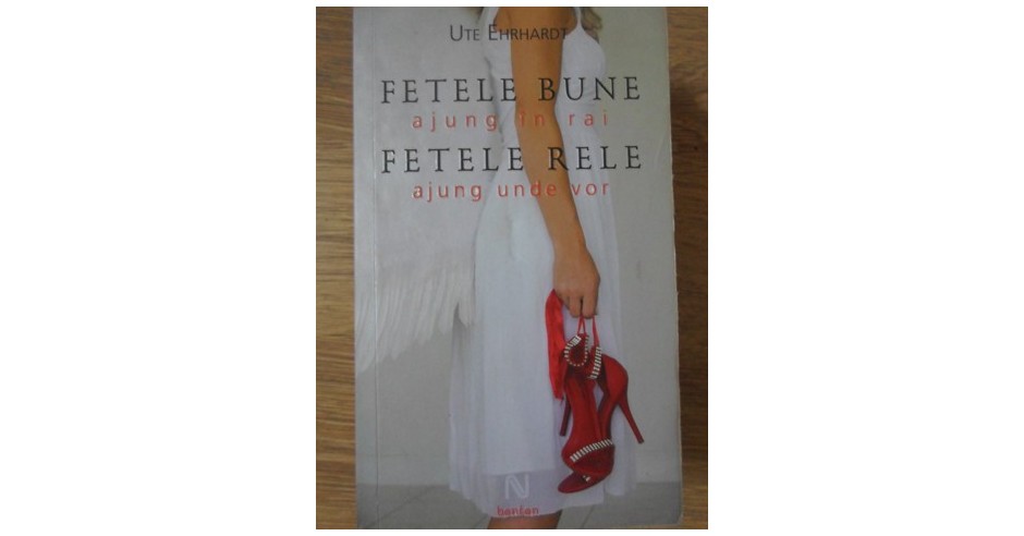 FETELE BUNE AJUNG IN RAI, FETELE RELE AJUNG UNDE VOR-UTE EHRHARDT ...