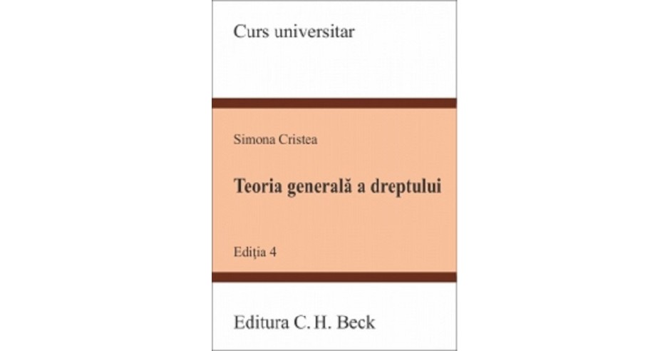 Teoria generala a dreptului | Simona Cristea | arhiva Okazii.ro