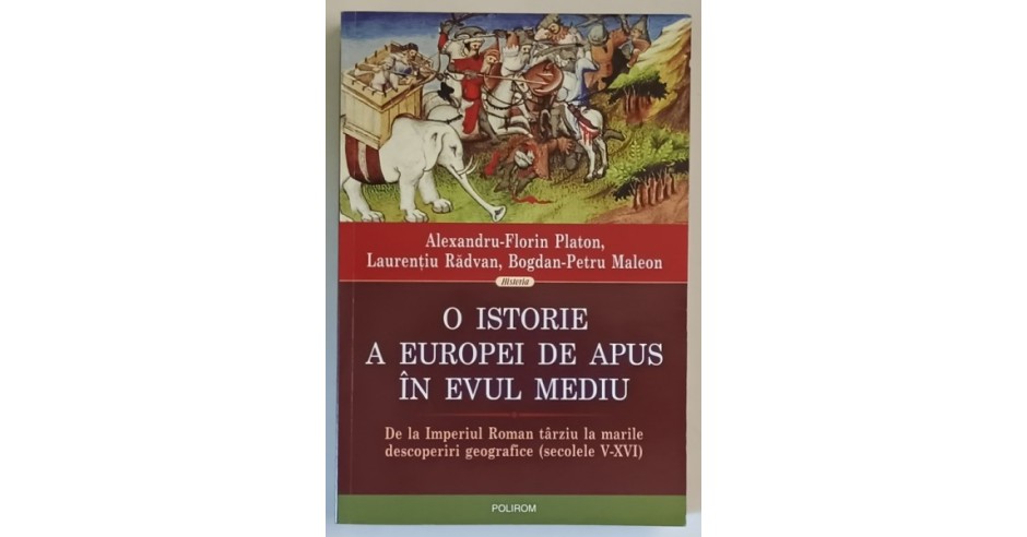 O ISTORIE A EUROPEI DE APUS IN EVUL MEDIU , DE LA IMPERIUL ROMAN TARZIU ...