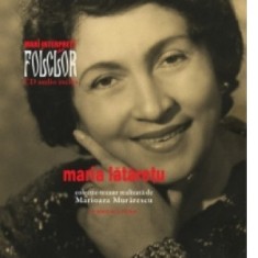Mari interpreti de folclor. Maria Lataretu. Vol. 1. Carte + CD ...
