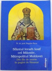 SFANTUL IERARH IOSIF CEL MILOSTIV , MITROPOLITUL MOLDOVEI - DIN FILE DE ...