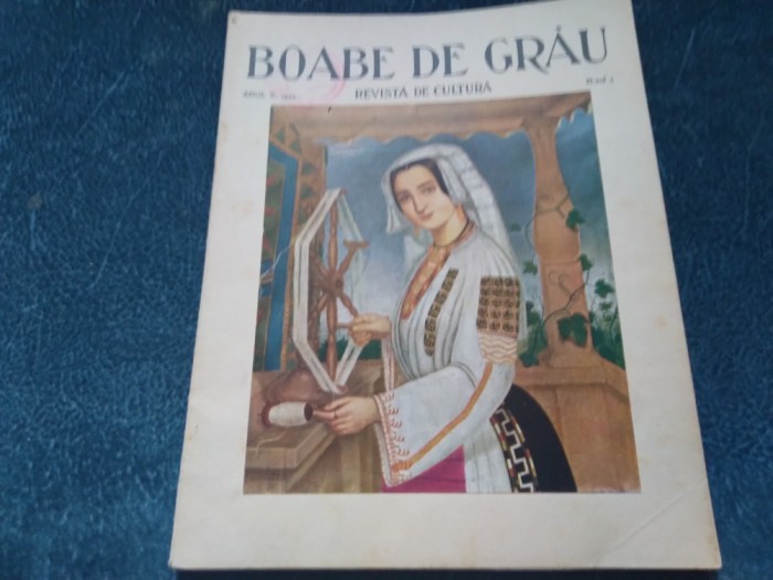 REVISTA BOABE DE GRAU NR 4 1934 | Okazii.ro